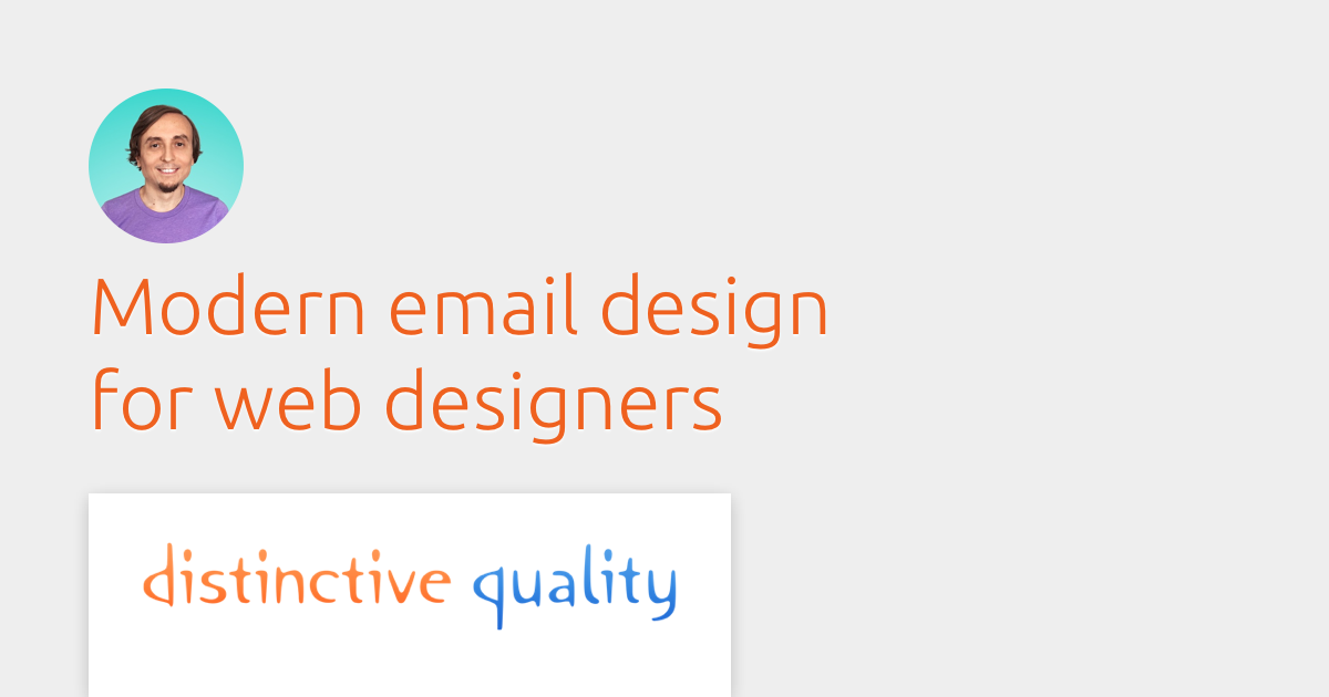 Modern email design for web designers - Distinctive Quality